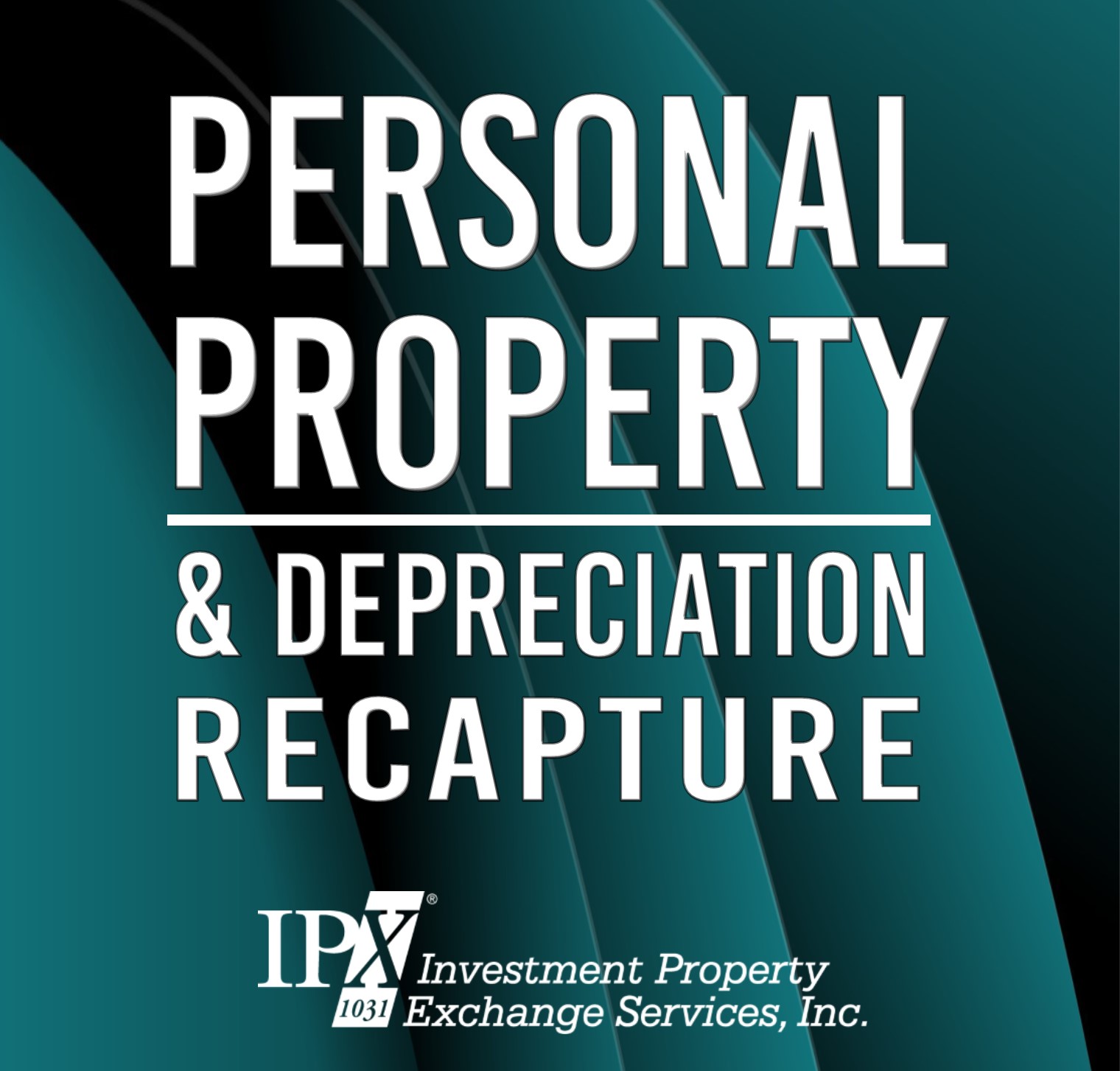 Personal Property and 1031 Exchanges | IPX1031